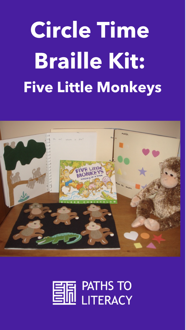 Circle Time Braille Kit: Five Little Monkeys – Paths to Literacy