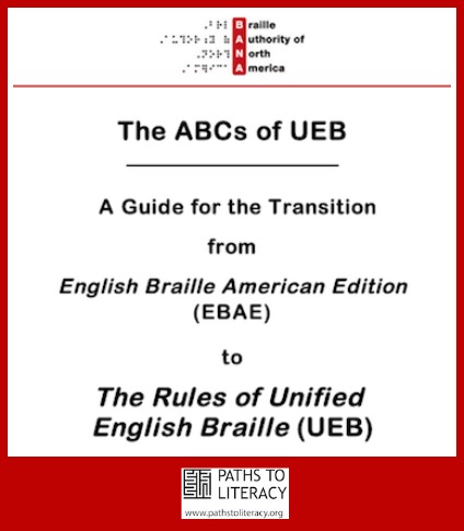 The ABCs of UEB – Paths to Literacy