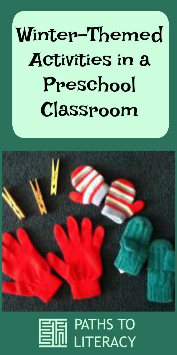 Winter-Themed Activities in a Preschool Classroom – Paths to Literacy