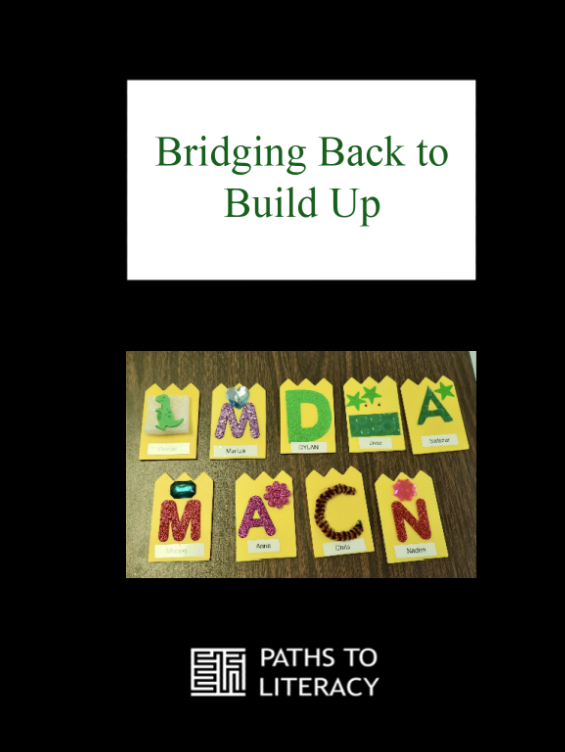 Bridging Back to Build Up – Paths to Literacy