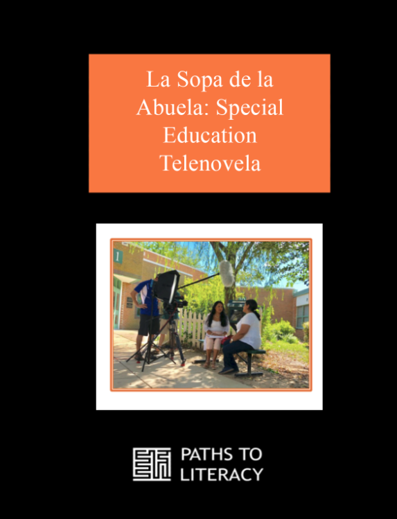 La Sopa de la Abuela: Special Education Telenovela – Paths to Literacy