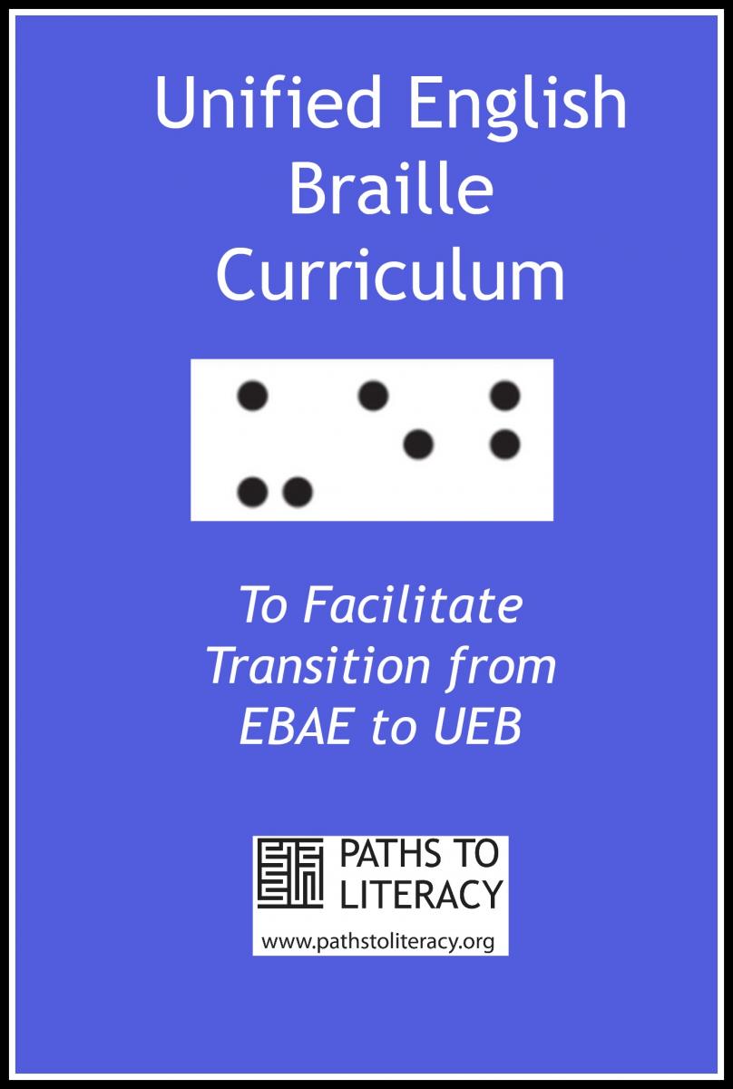 UEB Curriculum for Braille Students – Paths to Literacy