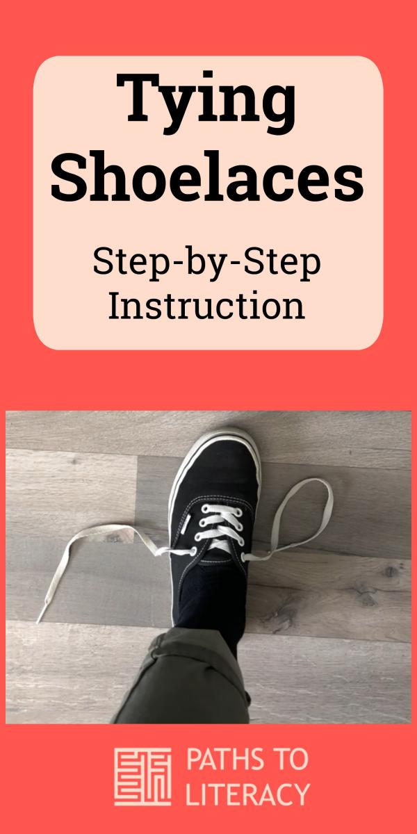 Tying Shoelaces: Task Analysis – Paths to Literacy