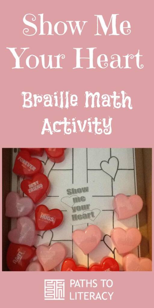 Show Me Your Heart: Braille Math Activity – Paths to Literacy