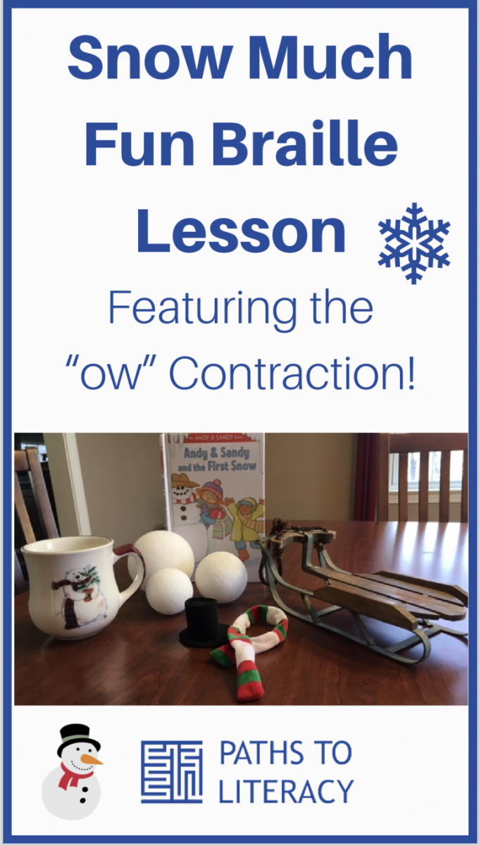 Snow Much Fun Braille Lesson – Featuring the “ow” Contraction – Paths ...