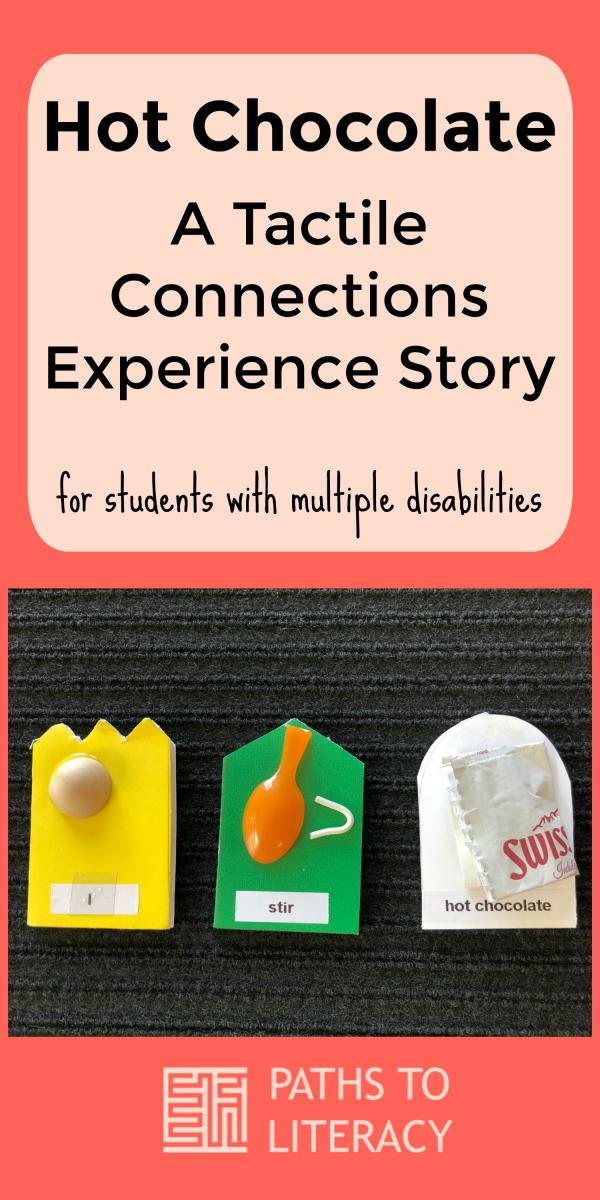 Hot Chocolate: A Tactile Connections Experience Story – Paths to Literacy