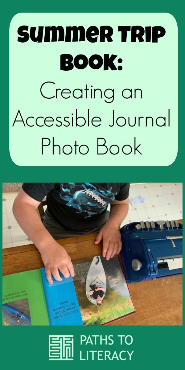 Summer Trip Book: Creating an Accessible Journal Photo Book – Paths to ...