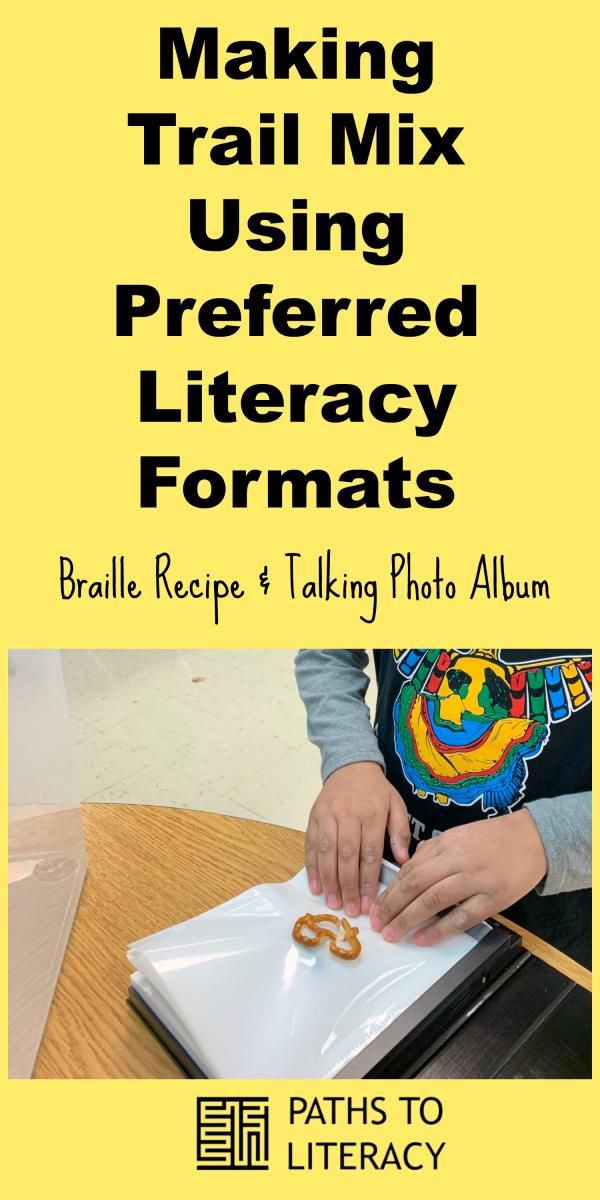 Making Trail Mix Using Preferred Literacy Formats – Paths to Literacy