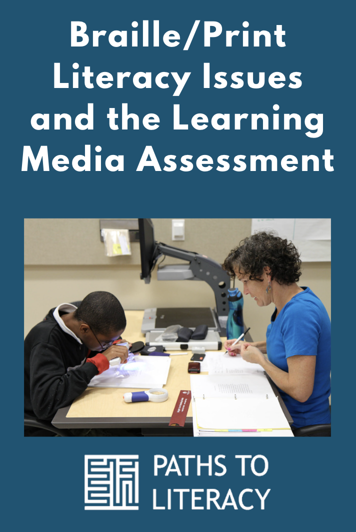 Braille/Print Literacy Issues and the Learning Media Assessment – Paths ...