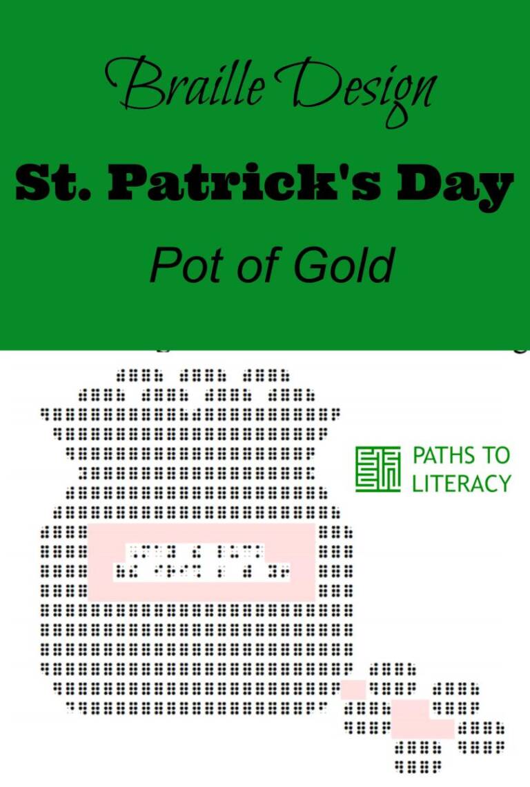 Braille Designs for St. Patrick's Day! – Paths to Literacy