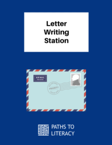Letter Writing Station – Paths to Literacy